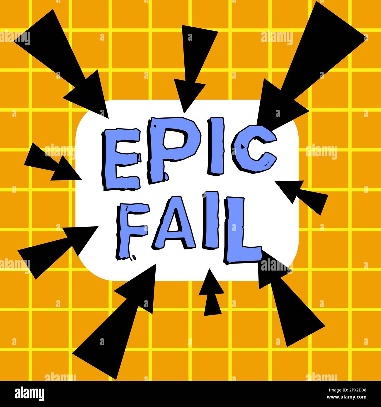 Inspiration showing sign Epic Fail, Business overview a spectacularly ...