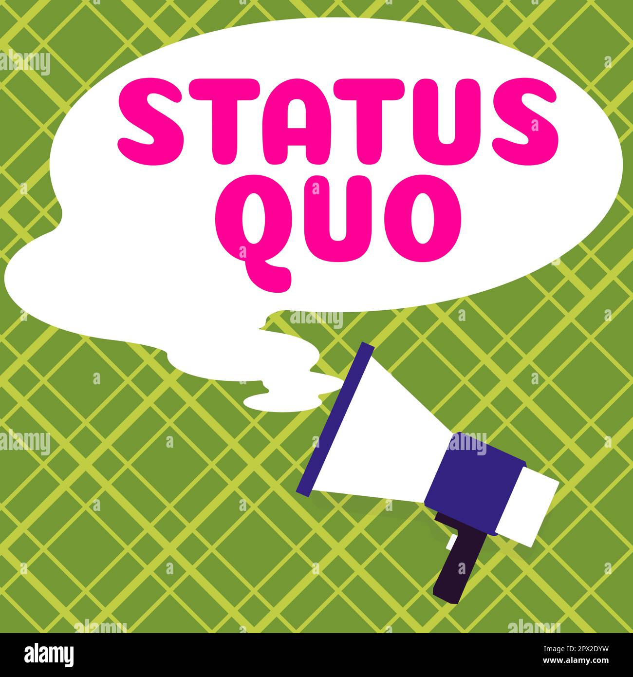 Inspiration showing sign Status Quo, Business approach existing state ...