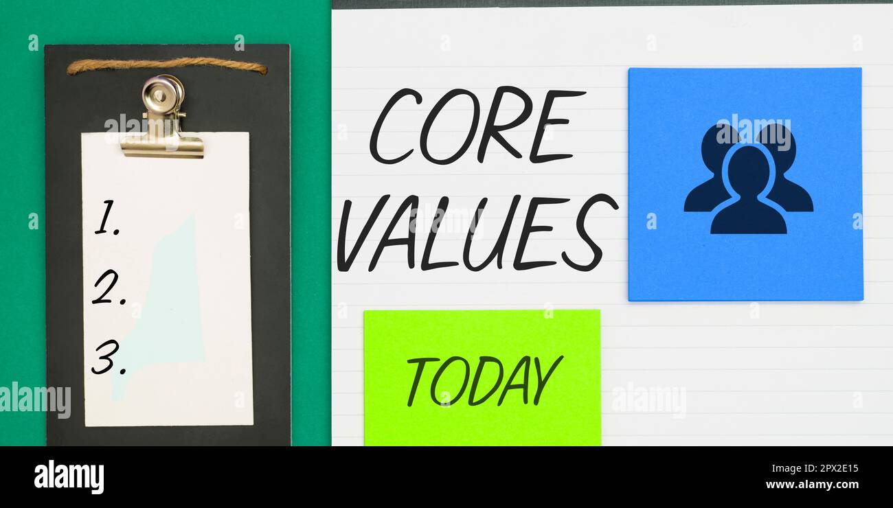 Sign displaying Core Values, Business approach belief person or ...