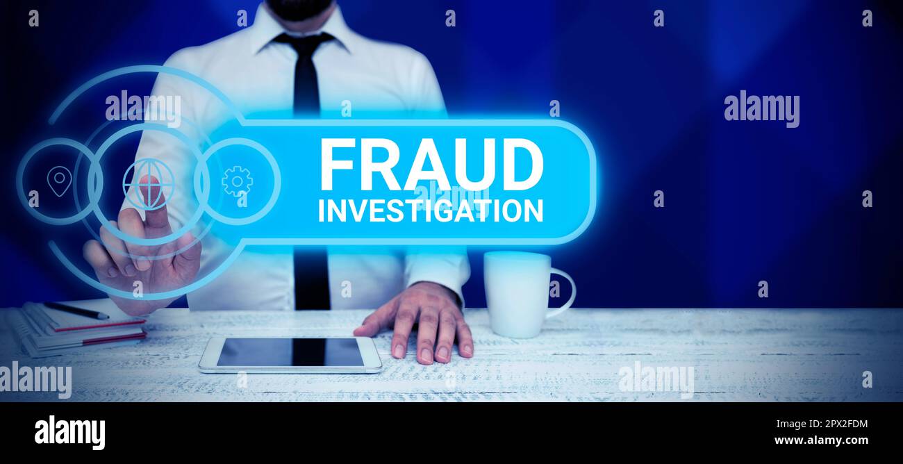 Sign displaying Fraud Investigation, Word Written on process of ...