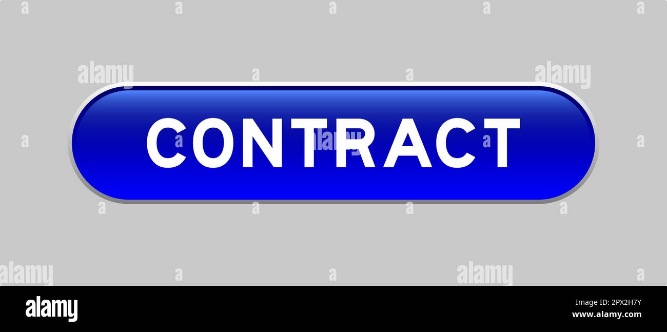 Blue color capsule shape button with word contract on gray background ...