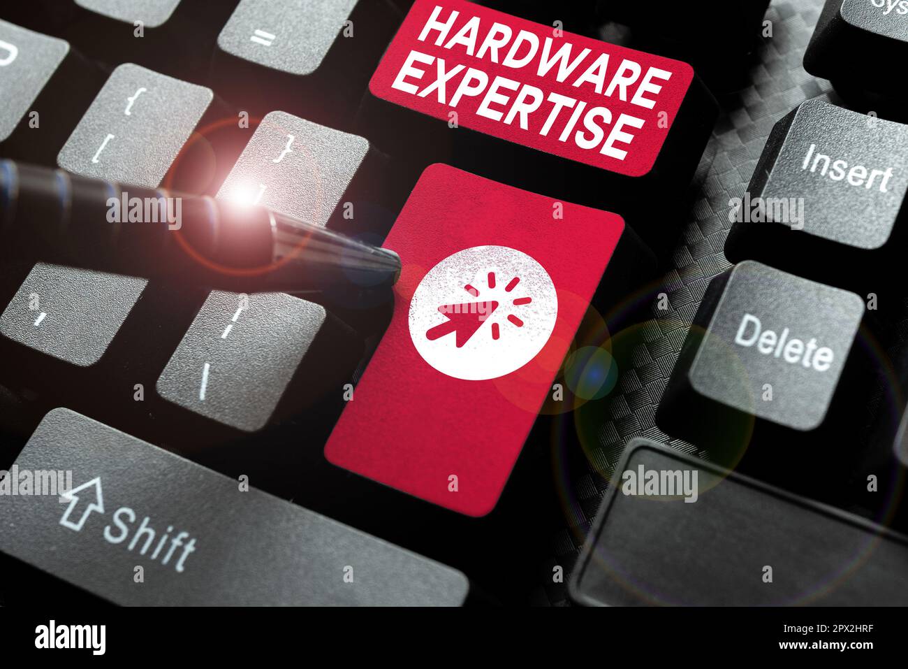 Sign displaying Hardware Expertise, Internet Concept machines and other ...