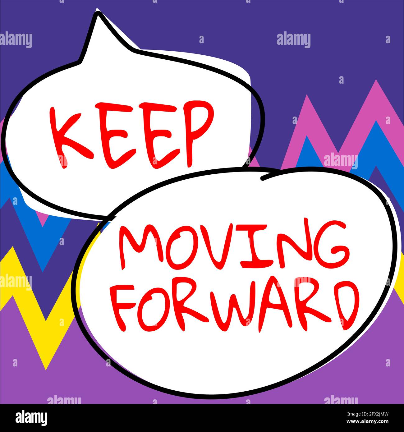 Conceptual display Keep Moving Forward, Business concept invitation ... Conceptual display Keep Moving Forward, Business concept invitation ...