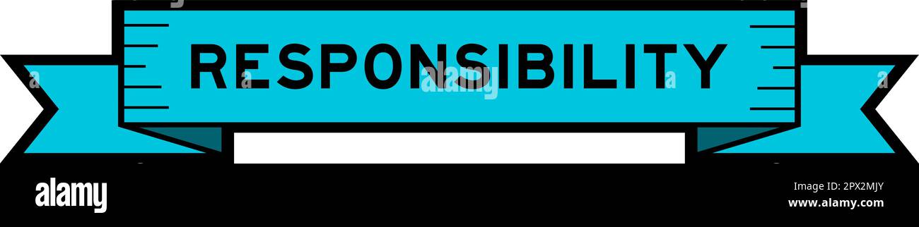 Ribbon label banner with word responsibility in blue color on white ...