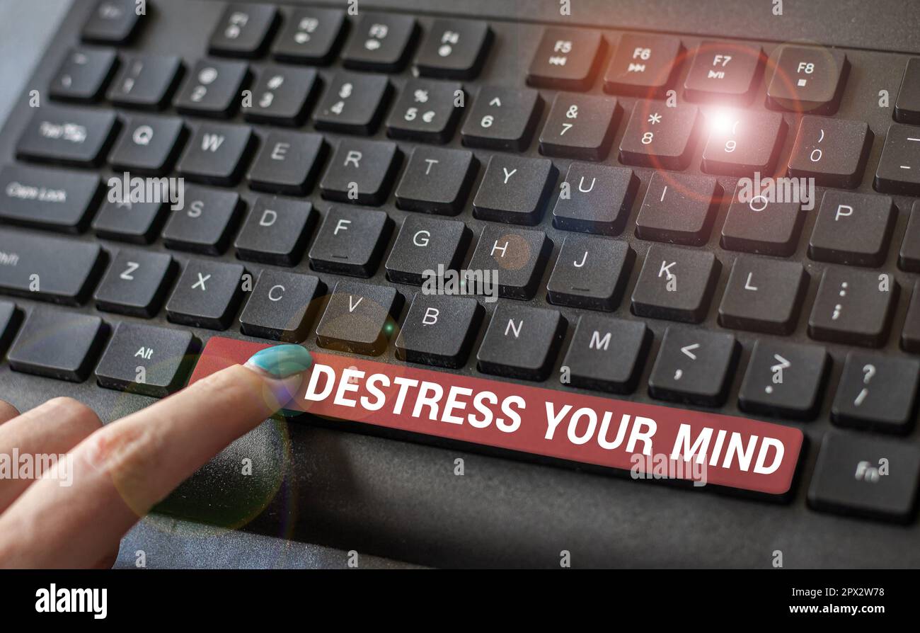 Hand writing sign Destress Your Mind, Concept meaning to release mental ...