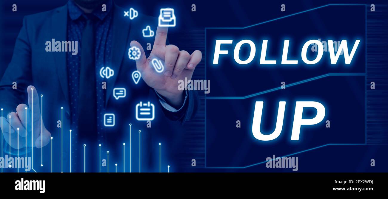 Inspiration showing sign Follow Up, Business concept Additional info or ...