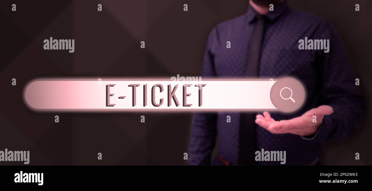 Inspiration showing sign E Ticket, Internet Concept Digital ticket that ...