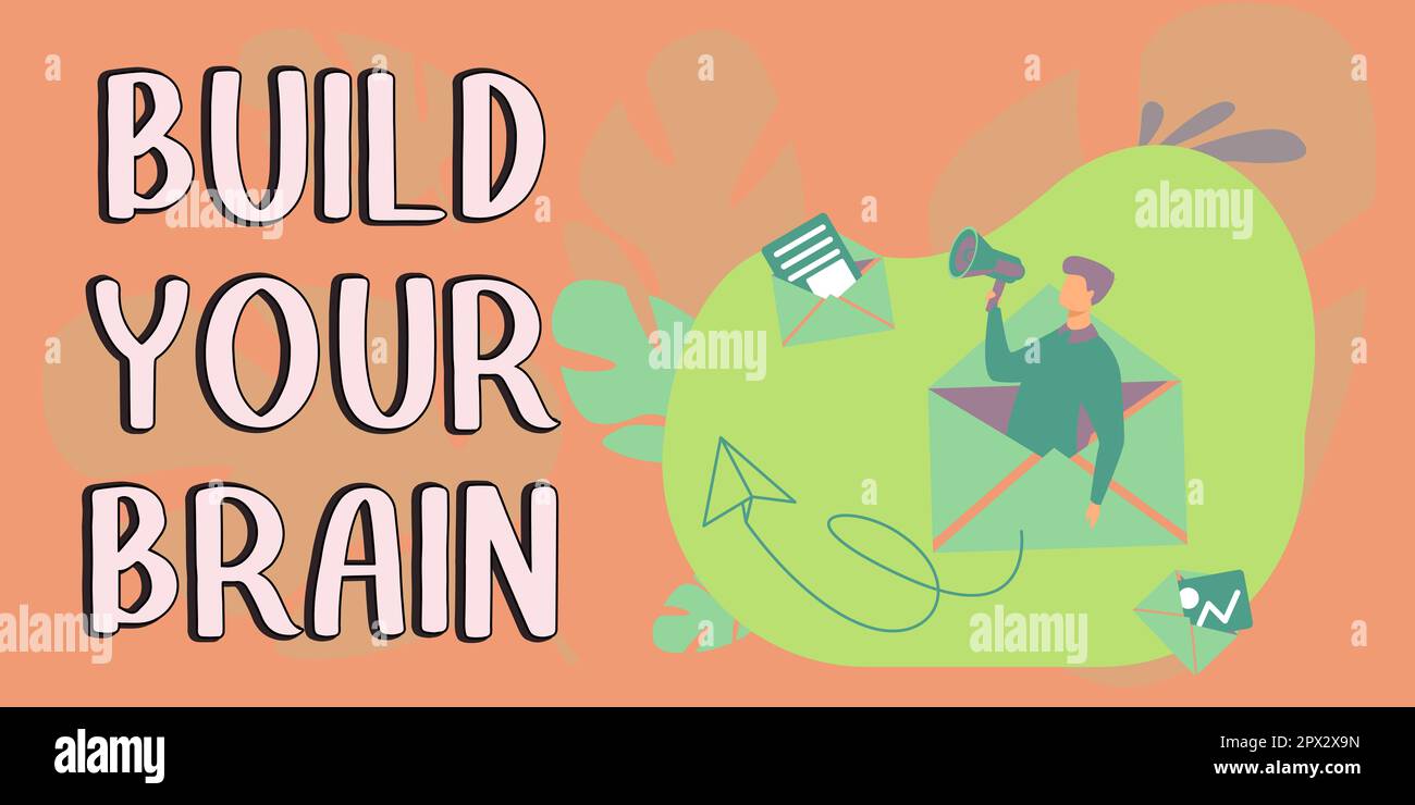 Inspiration showing sign Build Your Brain, Business showcase mental ...