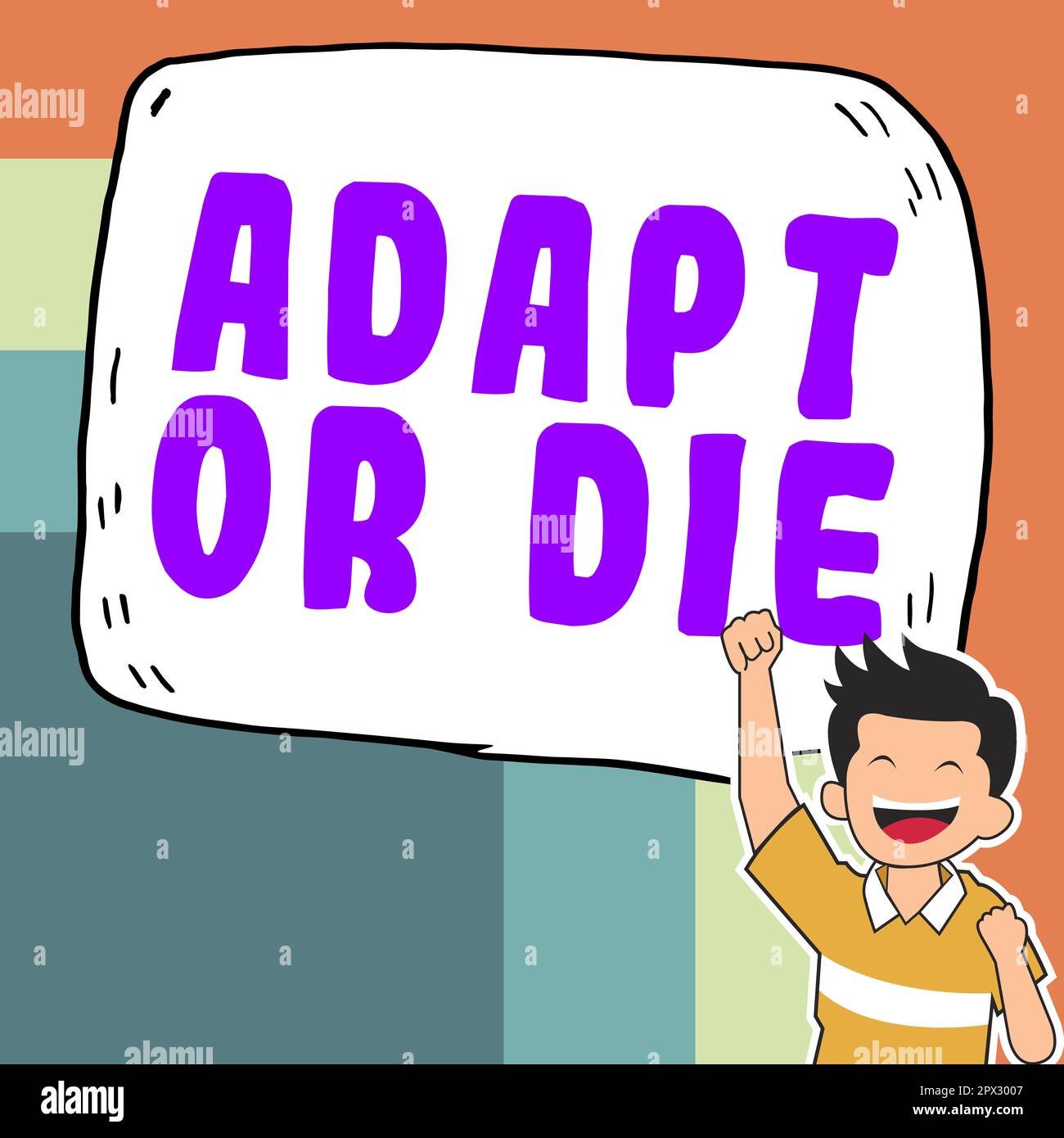 Text caption presenting Adapt Or Die, Business showcase Be flexible to ...