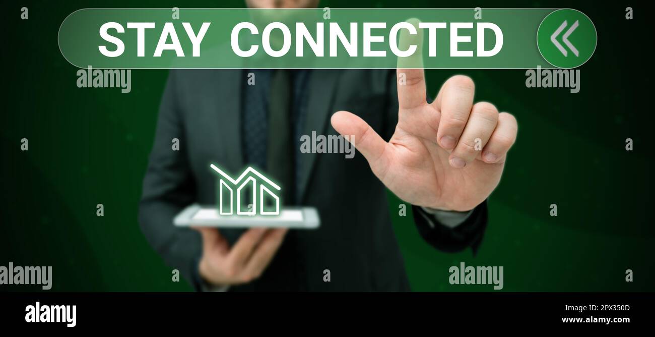 Conceptual display Stay Connected, Business showcase To keep ...