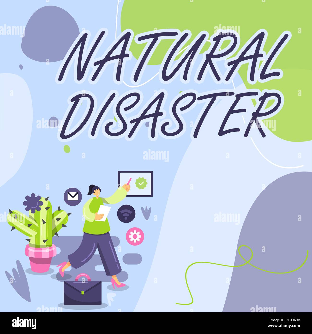 Text caption presenting Natural Disaster, Business concept occurring in ...