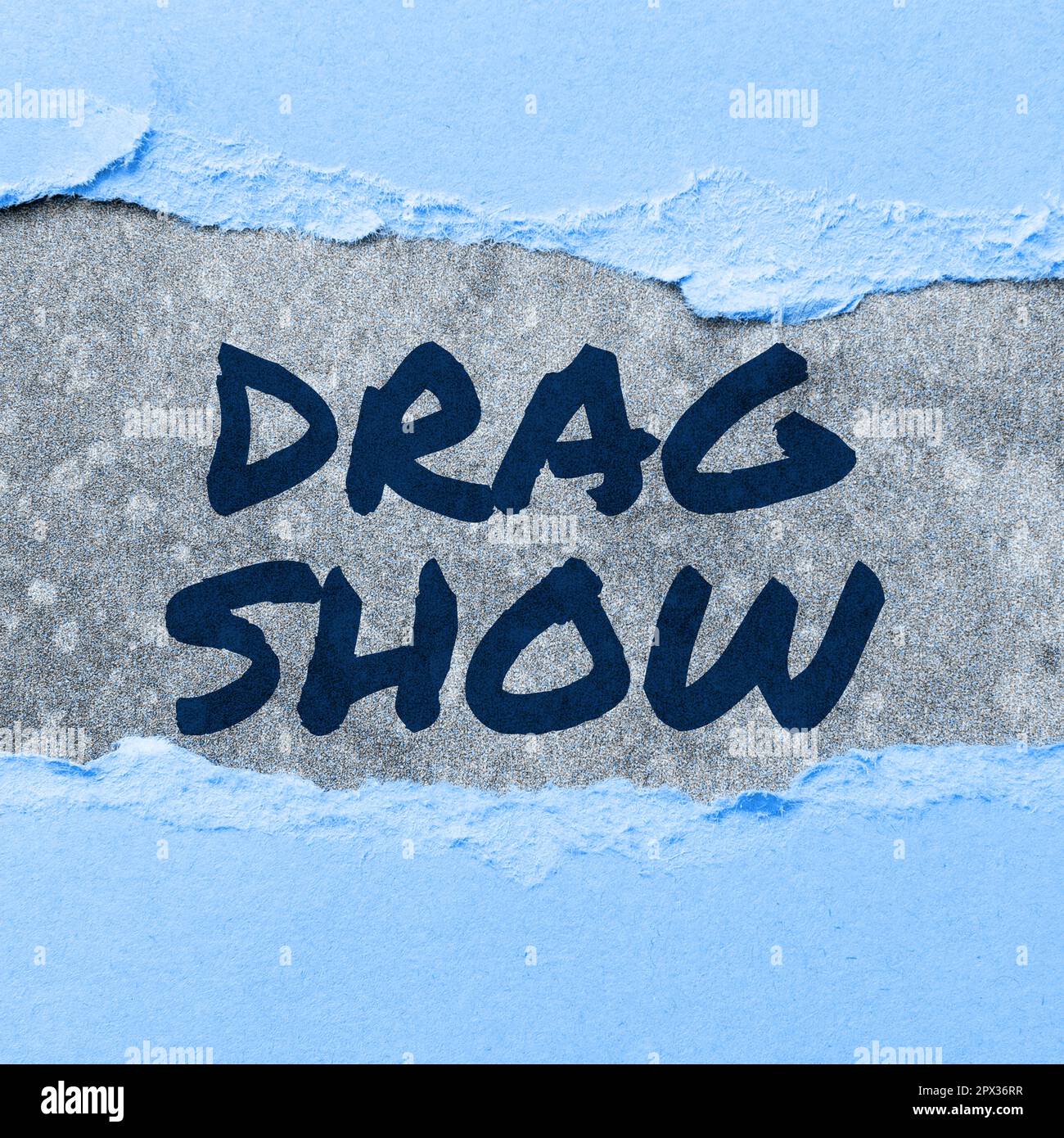 Conceptual display Drag Show, Word Written on competitive event where ...