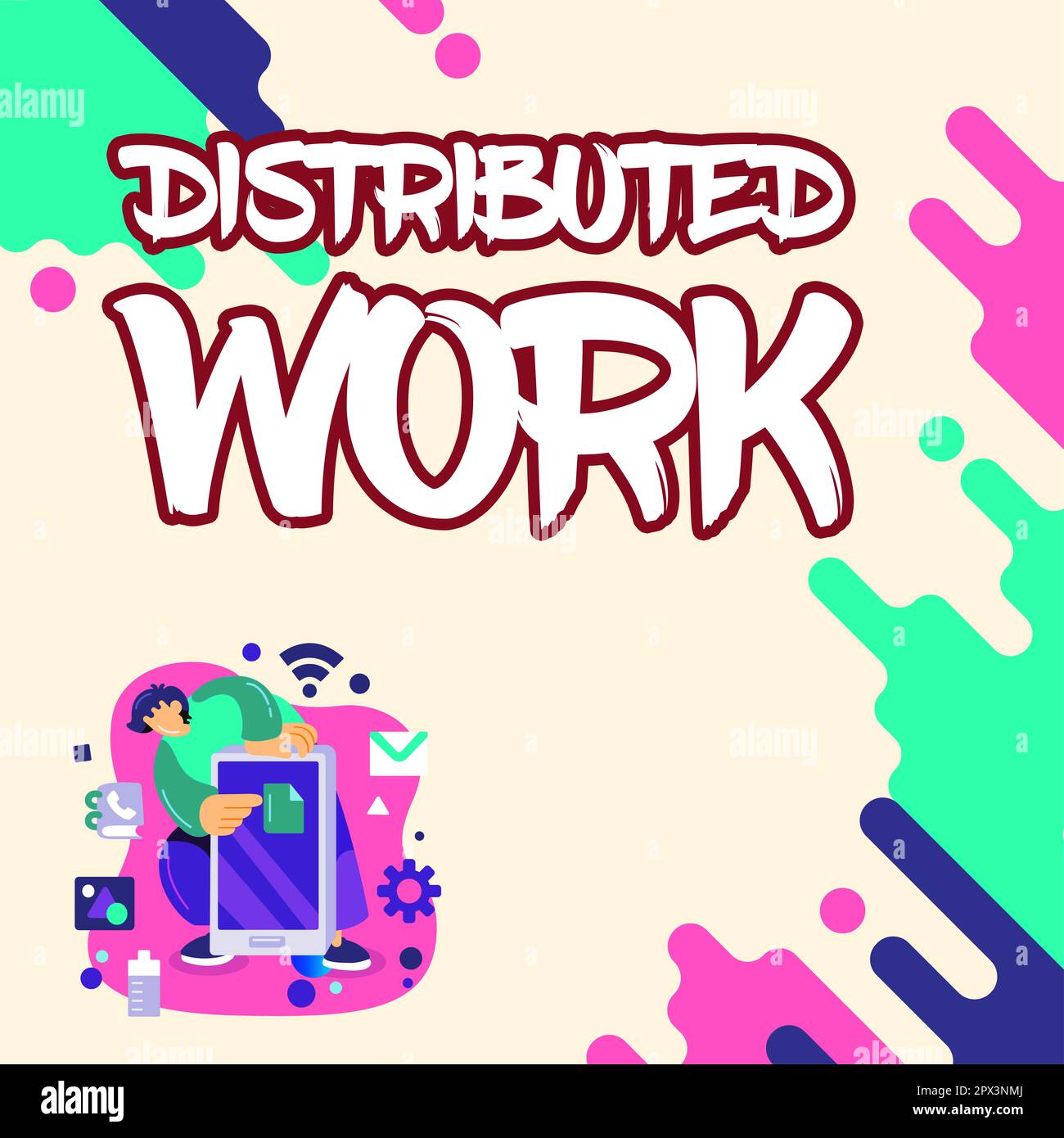 Sign displaying Distributed Work, Business concept practiced by enterprises using network ...