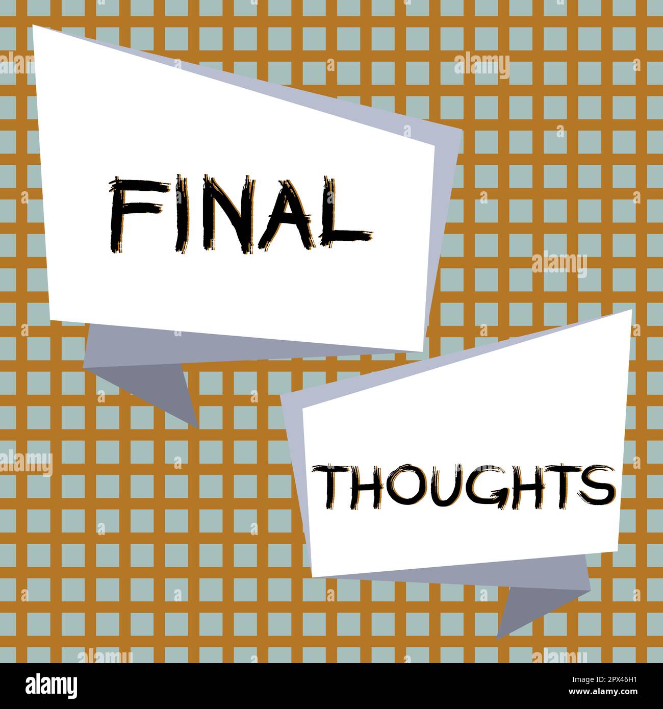 Sign displaying Final Thoughts, Internet Concept Conclusion Last ...