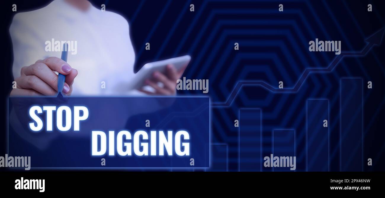 Hand writing sign Stop Digging, Business overview Prevent Illegal ...