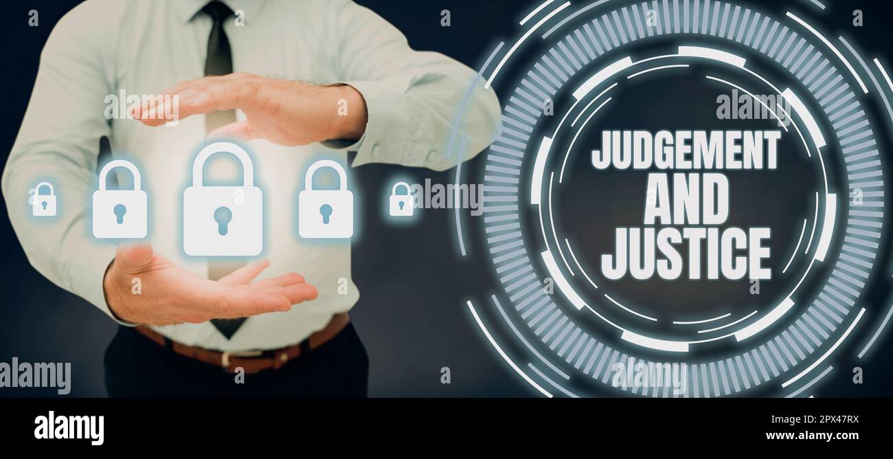 Sign displaying Judgement And Justice, Business showcase system of laws ...