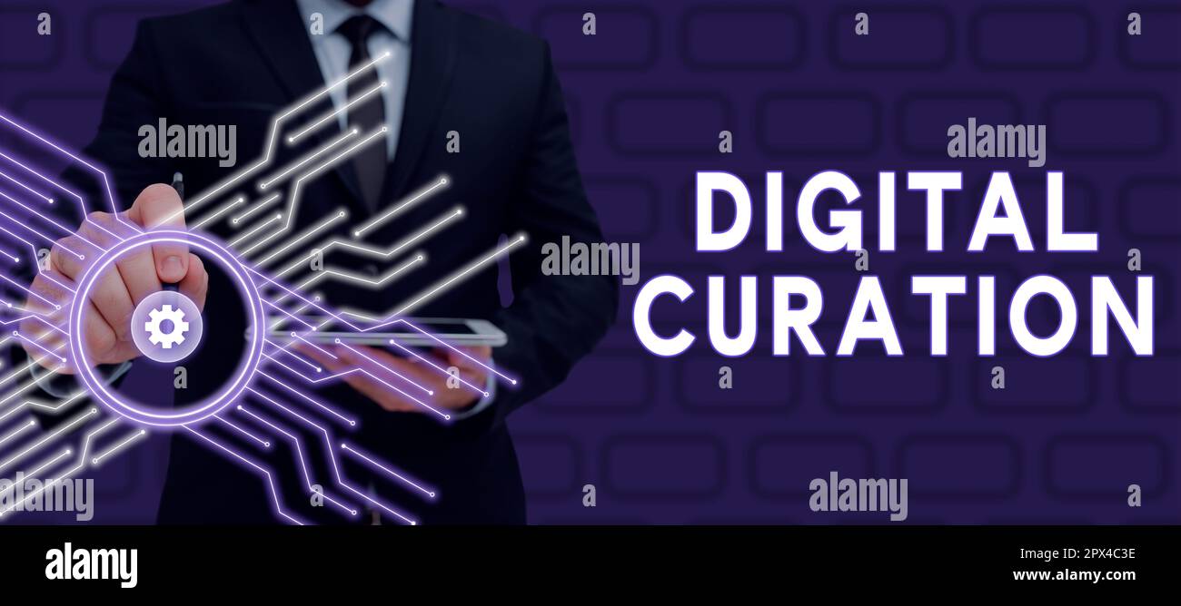 Sign displaying Digital Curation, Business concept maintenance ...