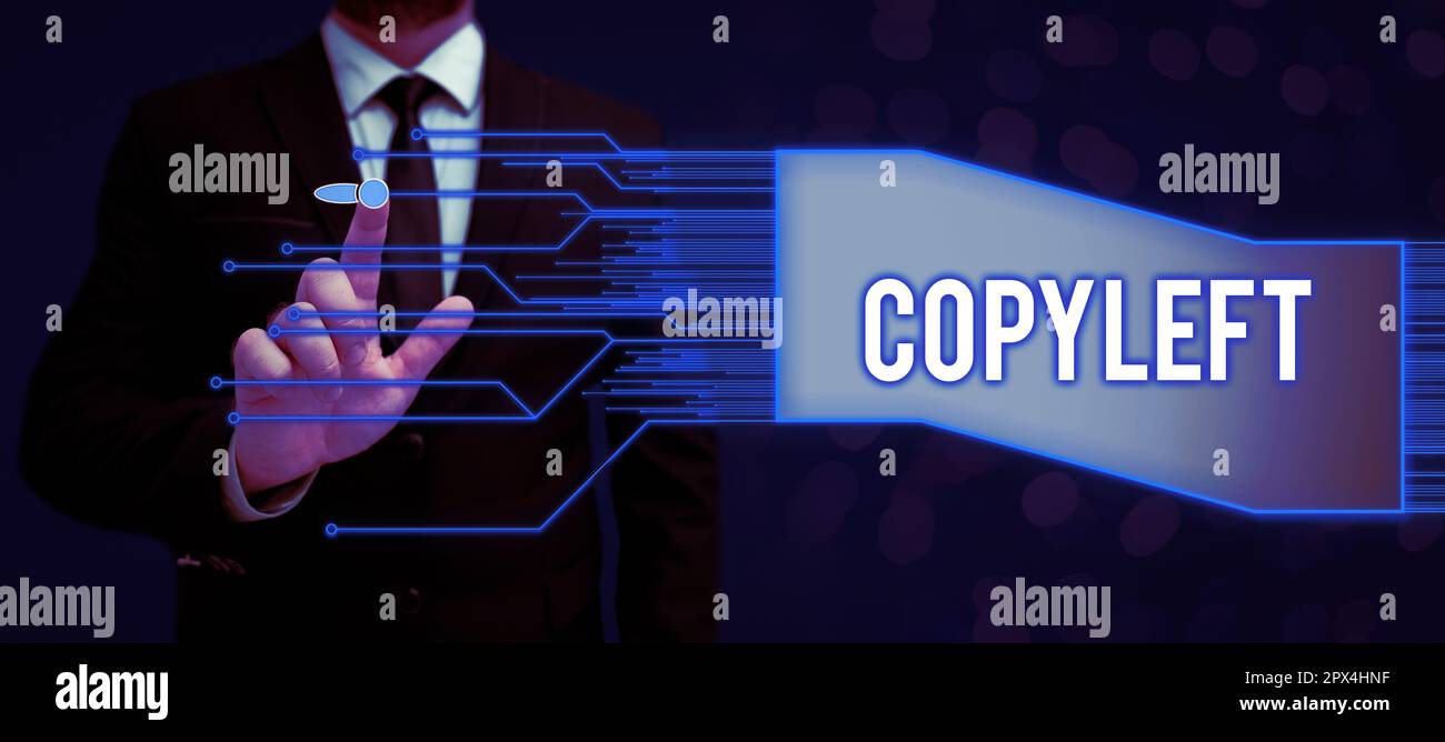 Hand writing sign Copyleft, Business approach the right to freely use ...