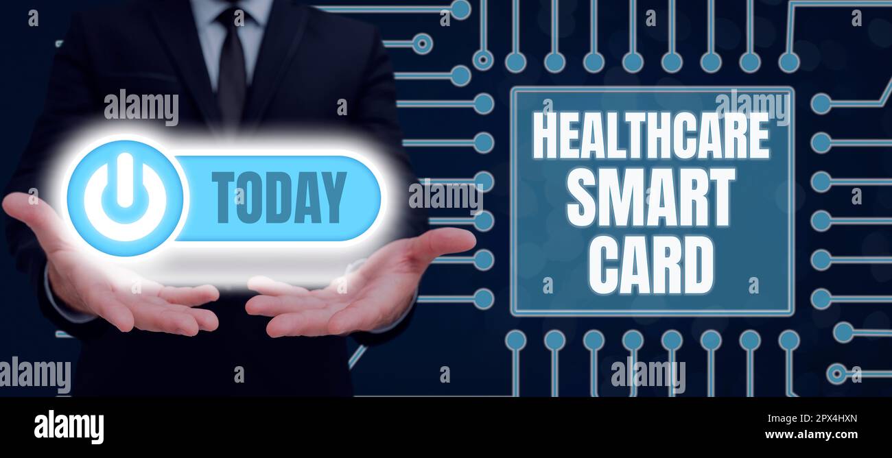Text sign showing Healthcare Smart Card, Business concept A card that ...