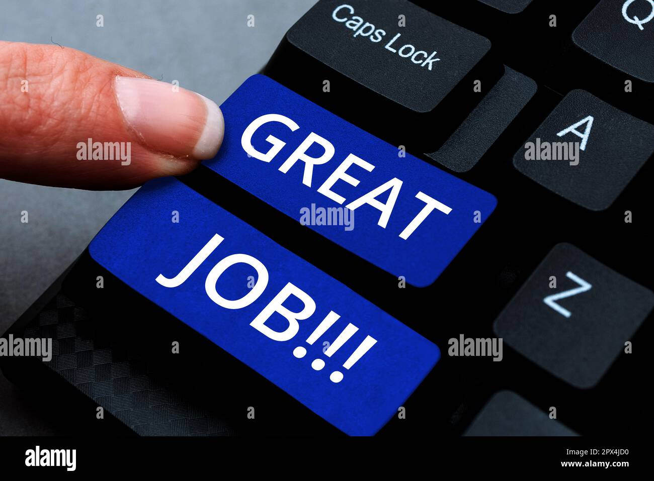 Handwriting text Great Job, Business approach used praising someone for ...