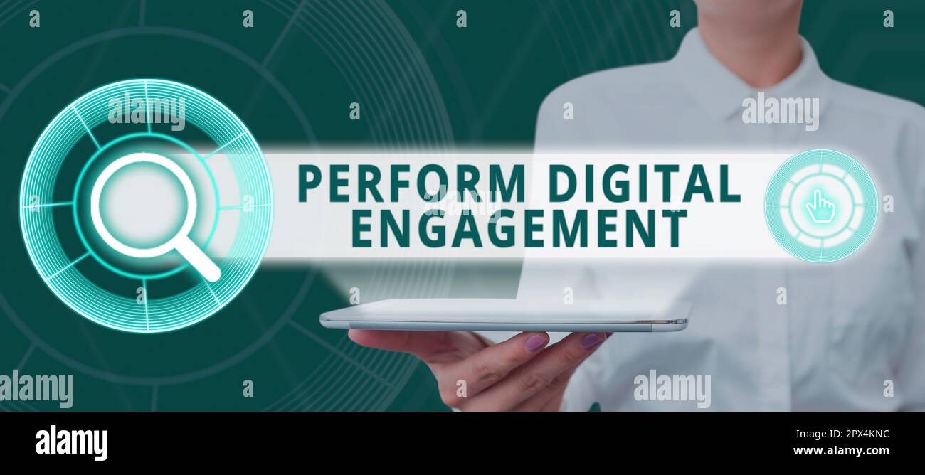 Conceptual caption Perform Digital Engagement, Business overview engage ...