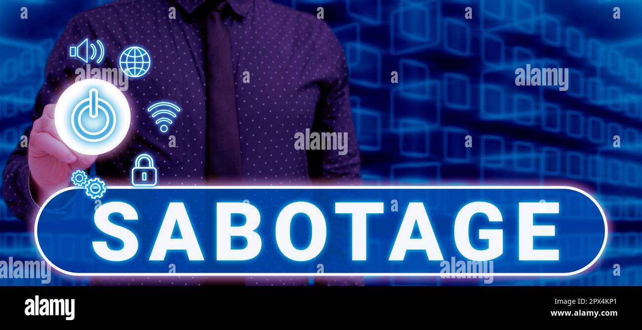 Text caption presenting Sabotage, Internet Concept destruction of an ...