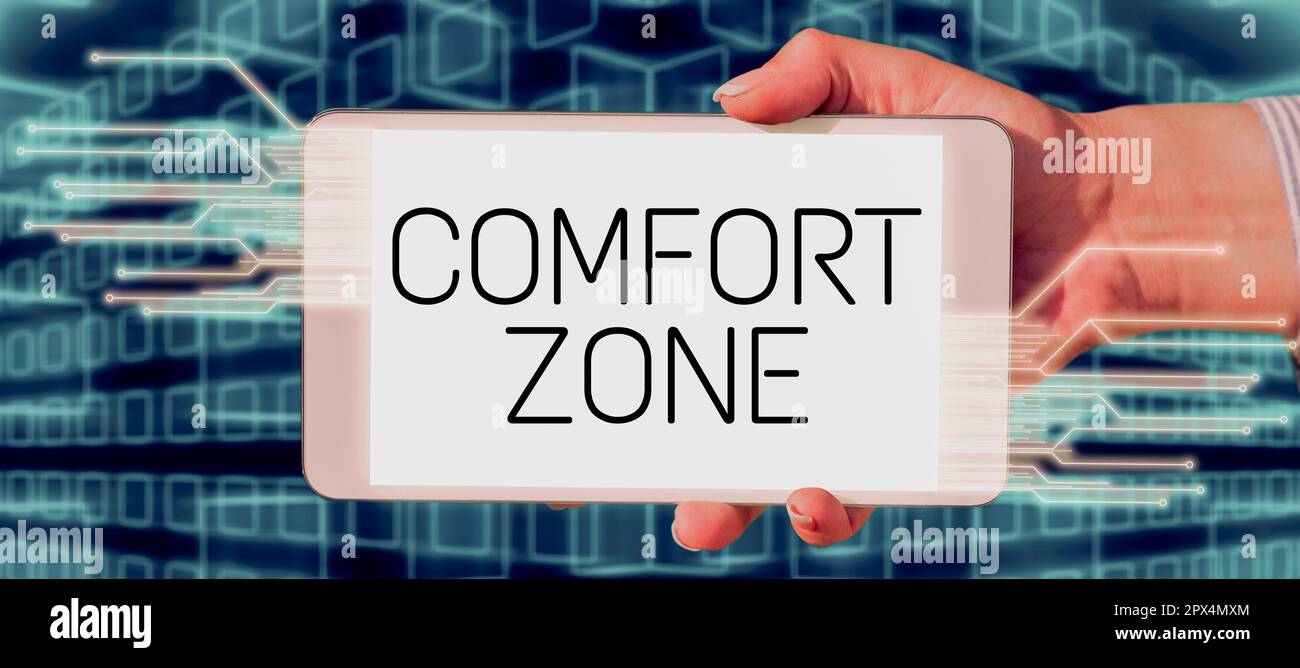 Hand writing sign Comfort Zone, Internet Concept A situation where one ...