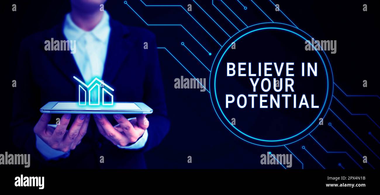 Hand writing sign Believe In Your Potential, Business idea Have self ...