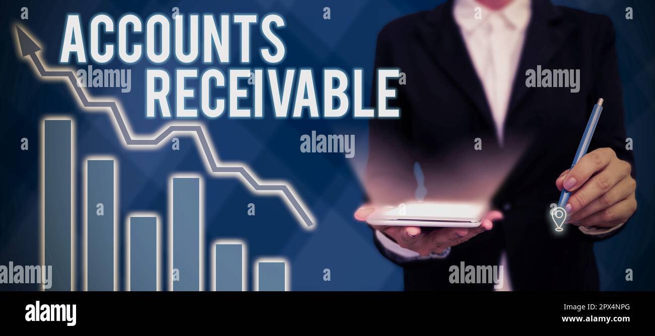 Conceptual display Accounts Receivable, Business concept Legal Claim of ...