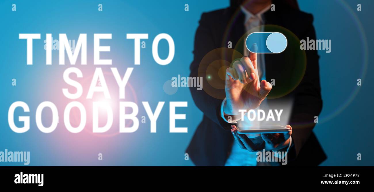 Hand writing sign Time To Say Goodbye, Internet Concept Bidding ...