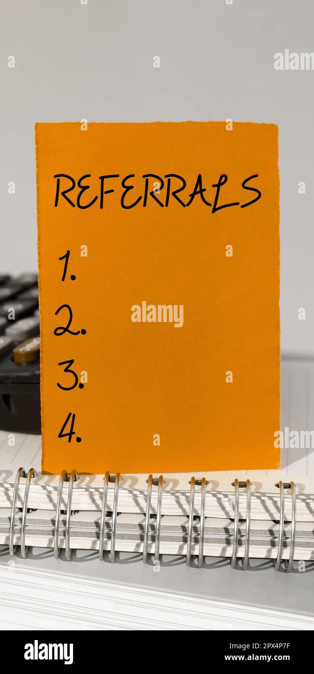 Hand writing sign Referrals, Concept meaning Act of referring someone ... Hand writing sign Referrals, Concept meaning Act of referring someone ...