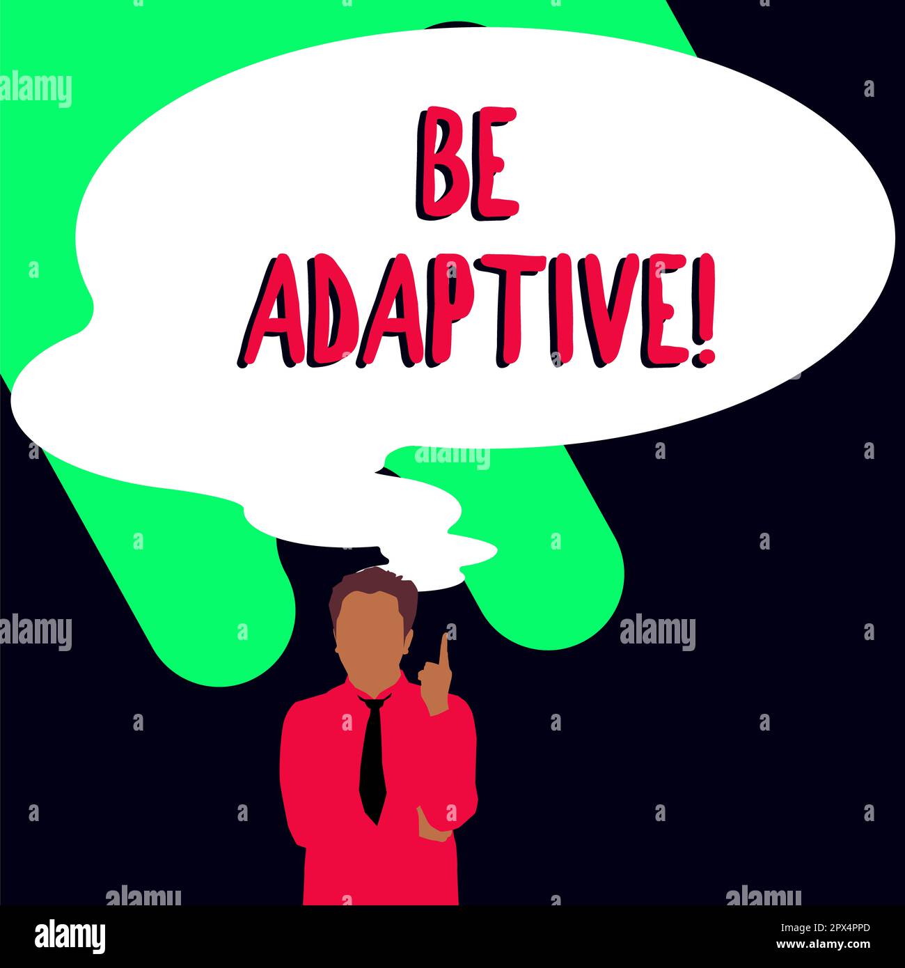 Sign displaying Be Adaptive, Business concept make the difference being ...