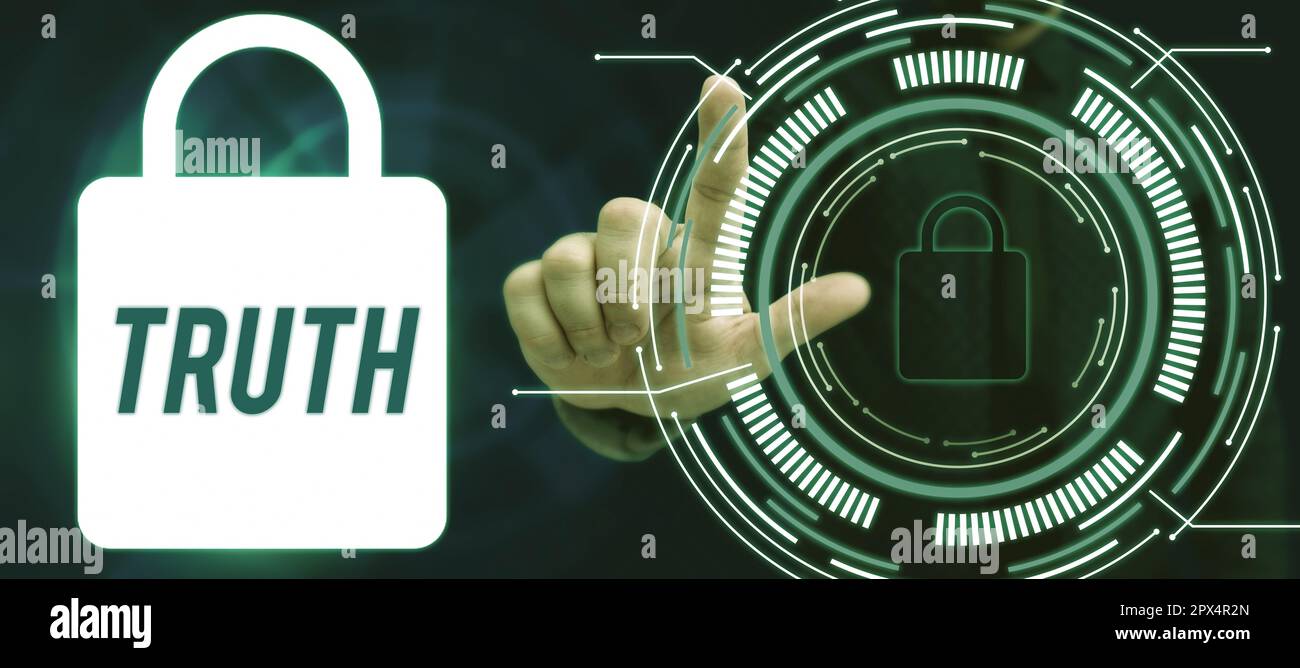 Sign displaying Truth, Internet Concept the quality or state being true ...