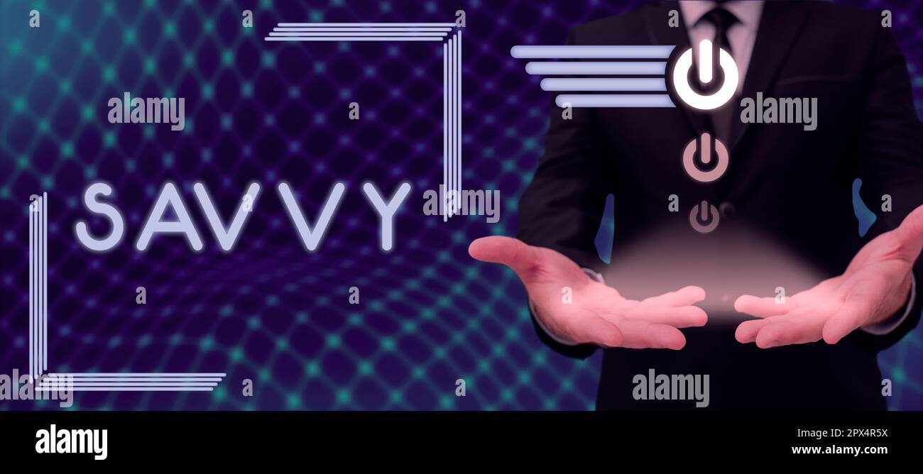 Handwriting text Savvy, Business idea having perception, comprehension ...