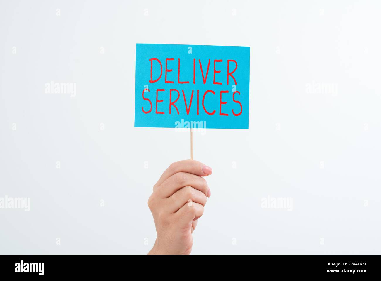 Sign displaying Deliver Services, Business idea the act of providing a ...