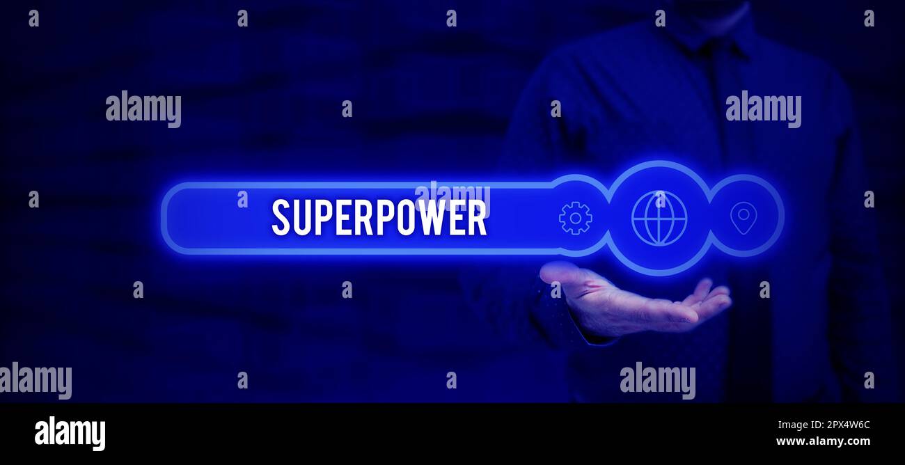 Sign displaying Superpower, Word for a power or ability of a kind ...