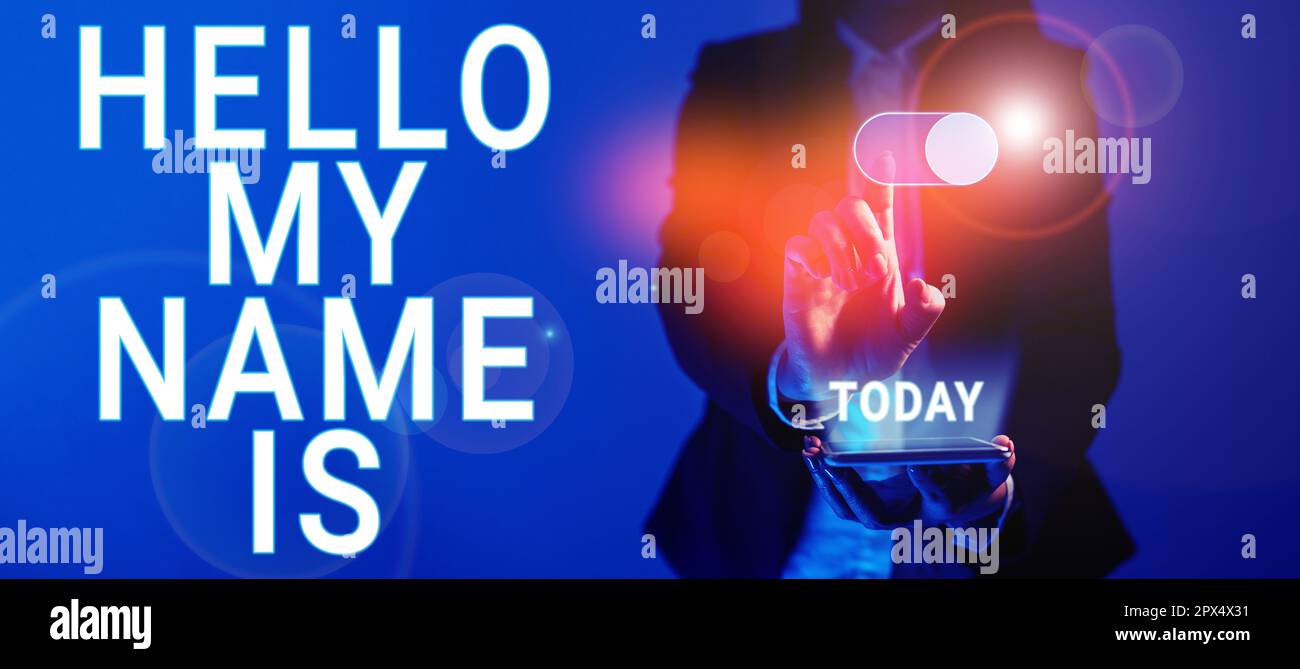 Conceptual display Hello My Name Is, Internet Concept introducing ...