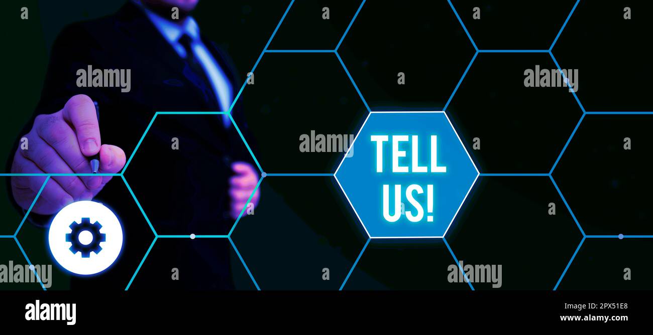 Writing displaying text Tell Us, Word Written on communicate ...