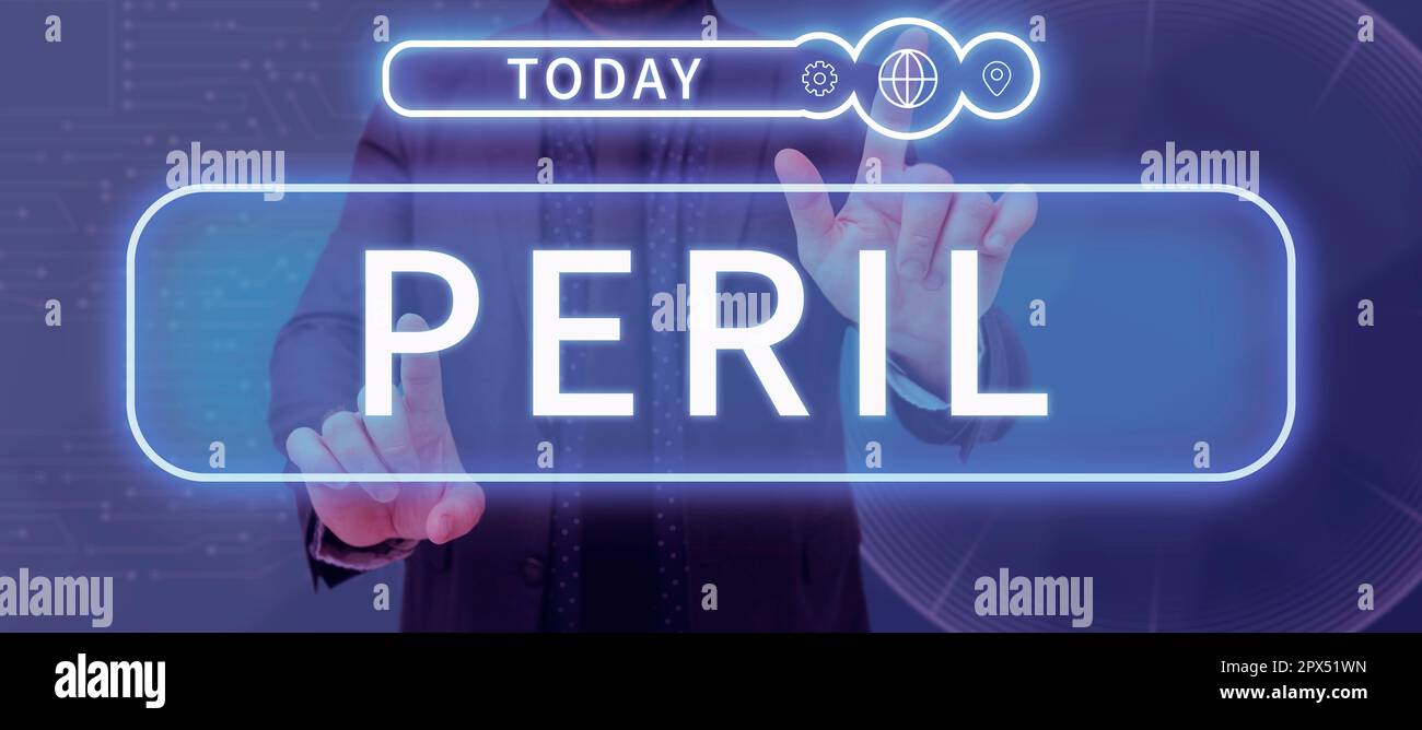 Inspiration showing sign Peril, Business approach indicates something ...