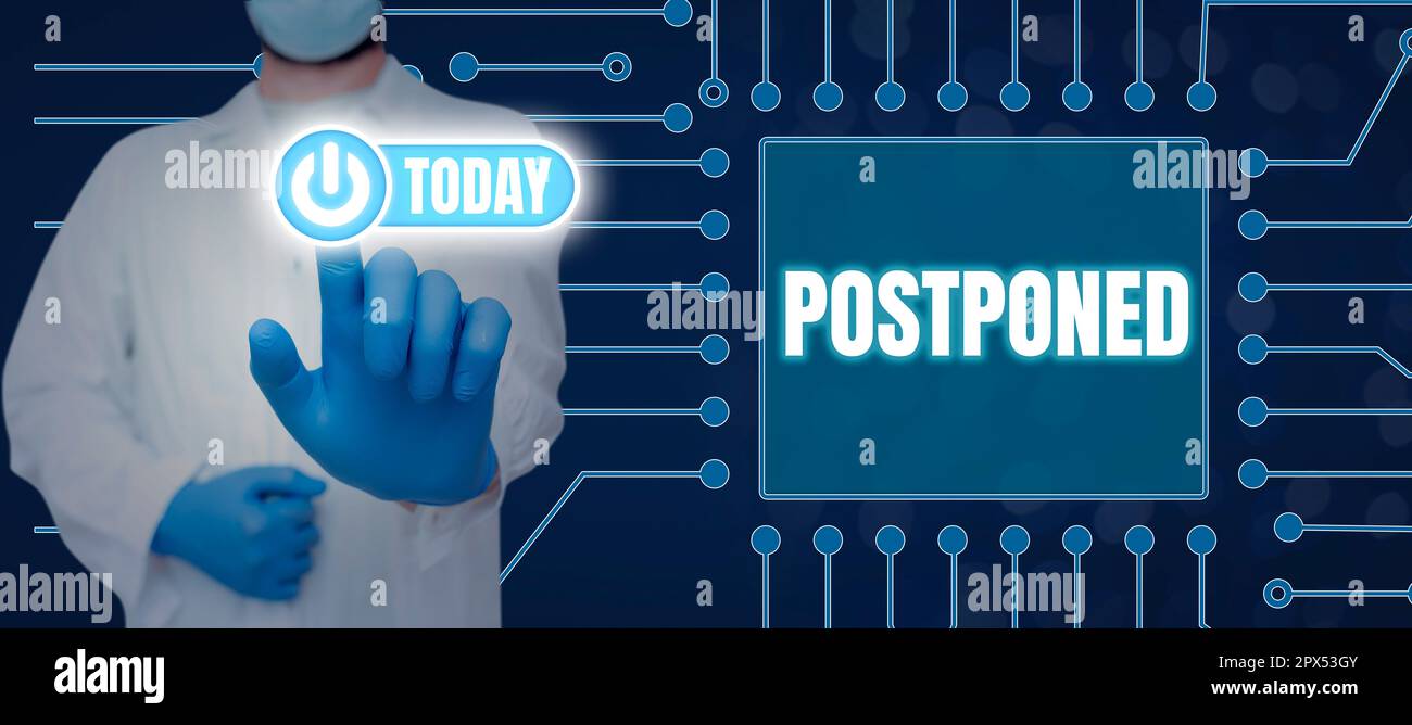 Hand writing sign Postponed, Concept meaning to place later in order of ...