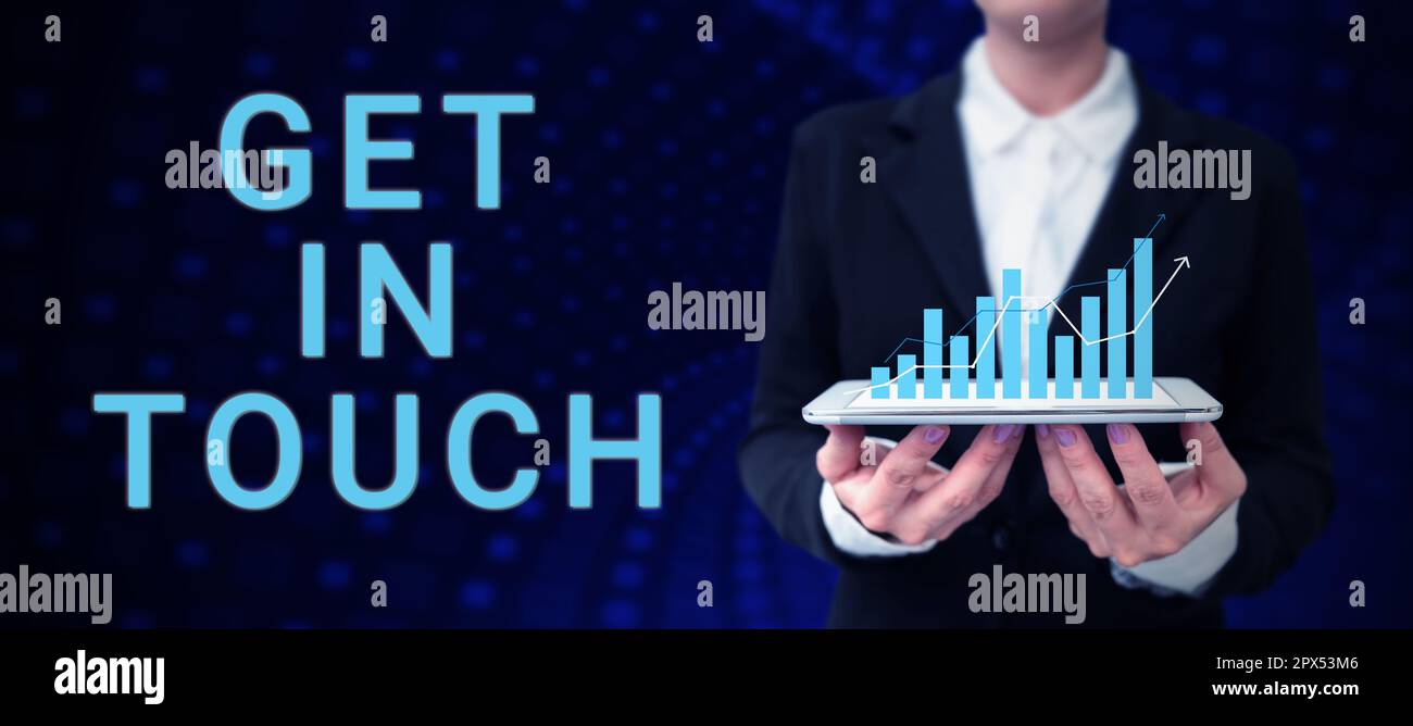 Inspiration showing sign Get In Touch, Business overview Stay in ...