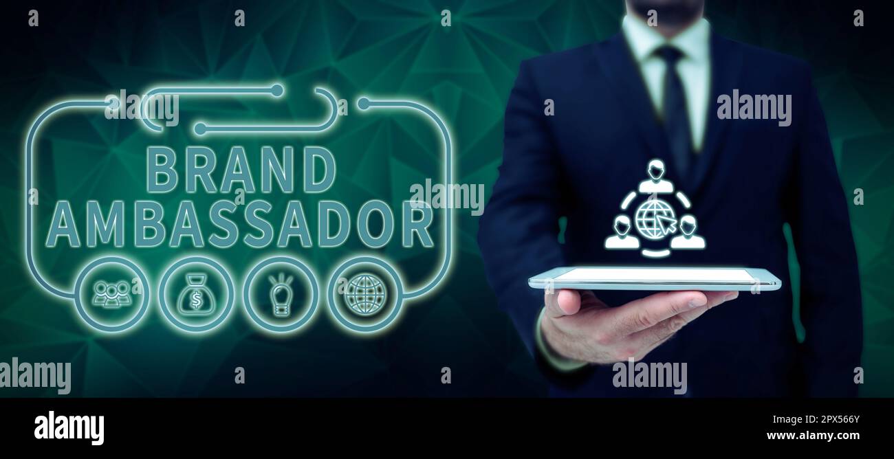 Conceptual caption Brand Ambassador, Word for agent accredited as the ...