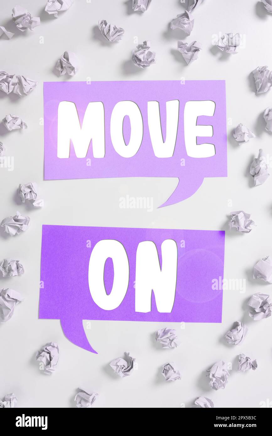 Text caption presenting Move On, Business overview to leave the place ...