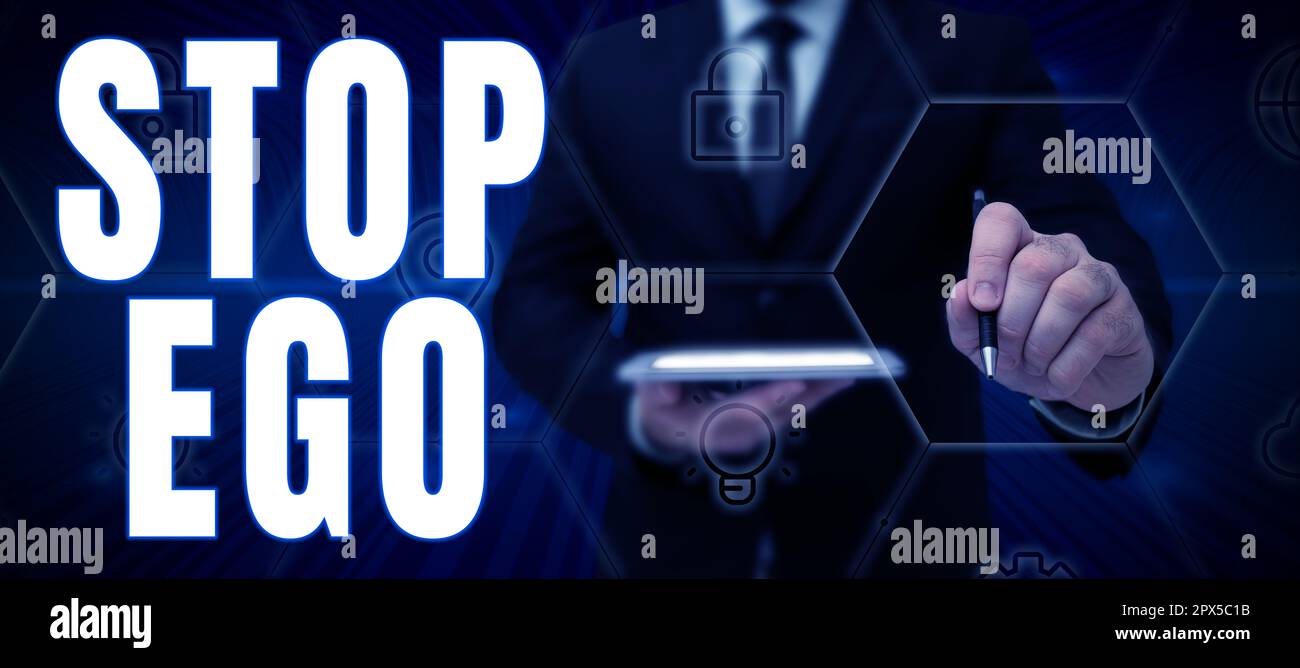Text showing inspiration Stop Ego, Business showcase Control your ...