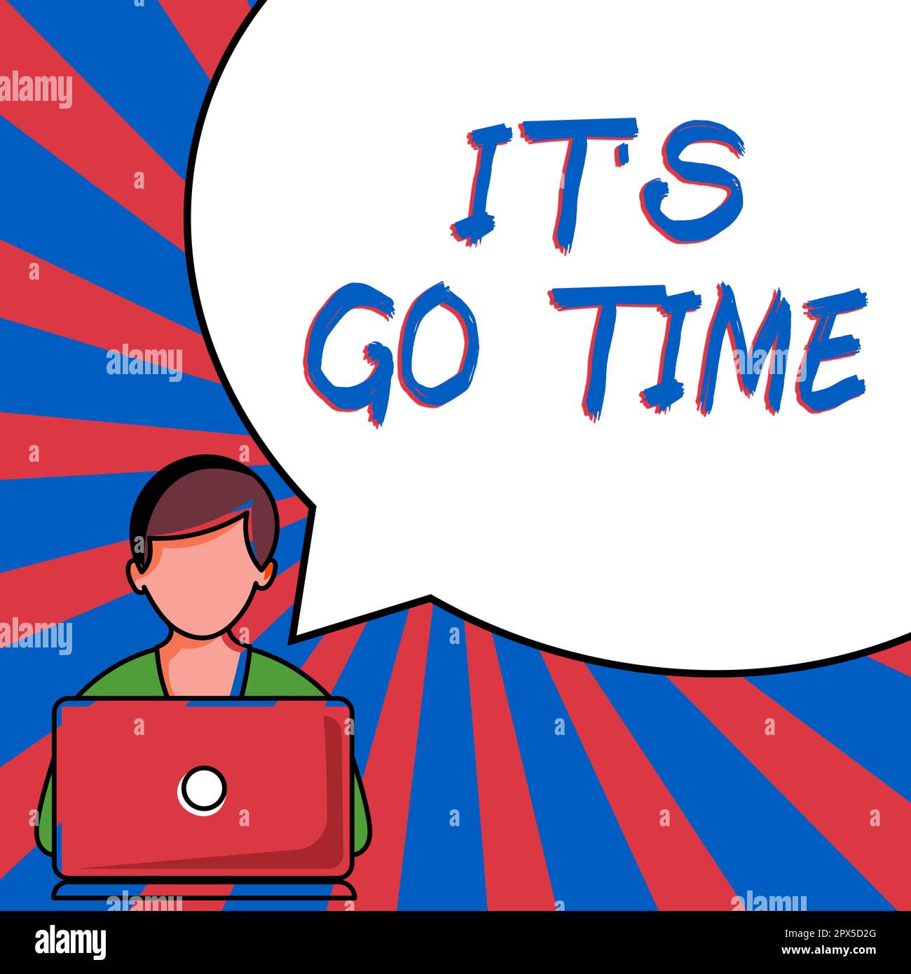 Text showing inspiration It's Go Time, Word for A period to undertake ...