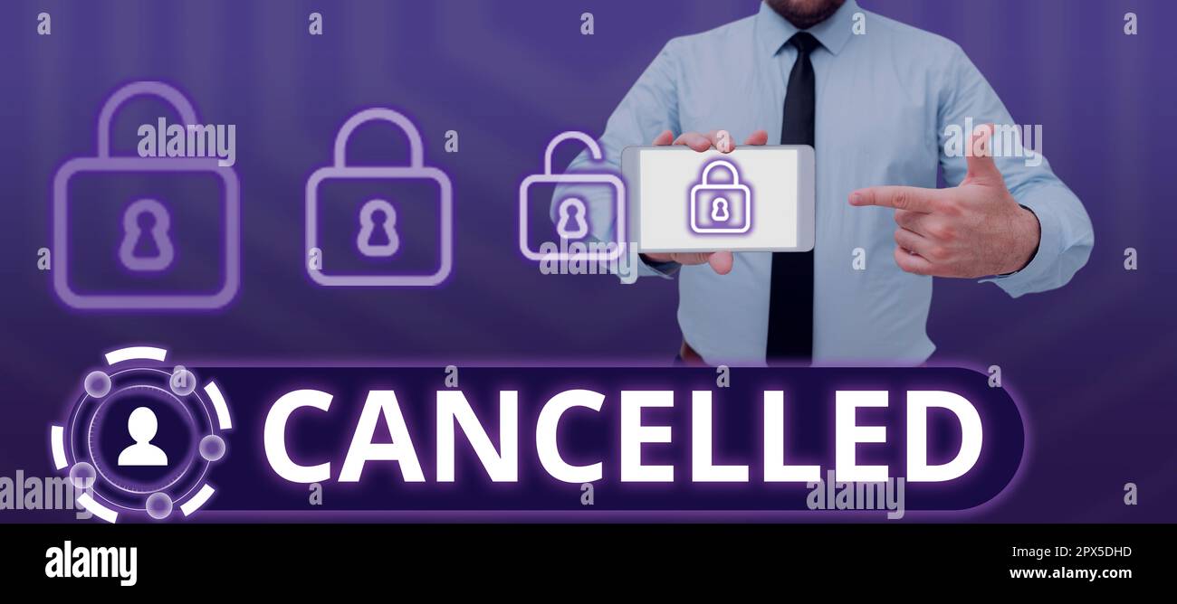Hand writing sign Cancelled, Conceptual photo decide or announce that ...