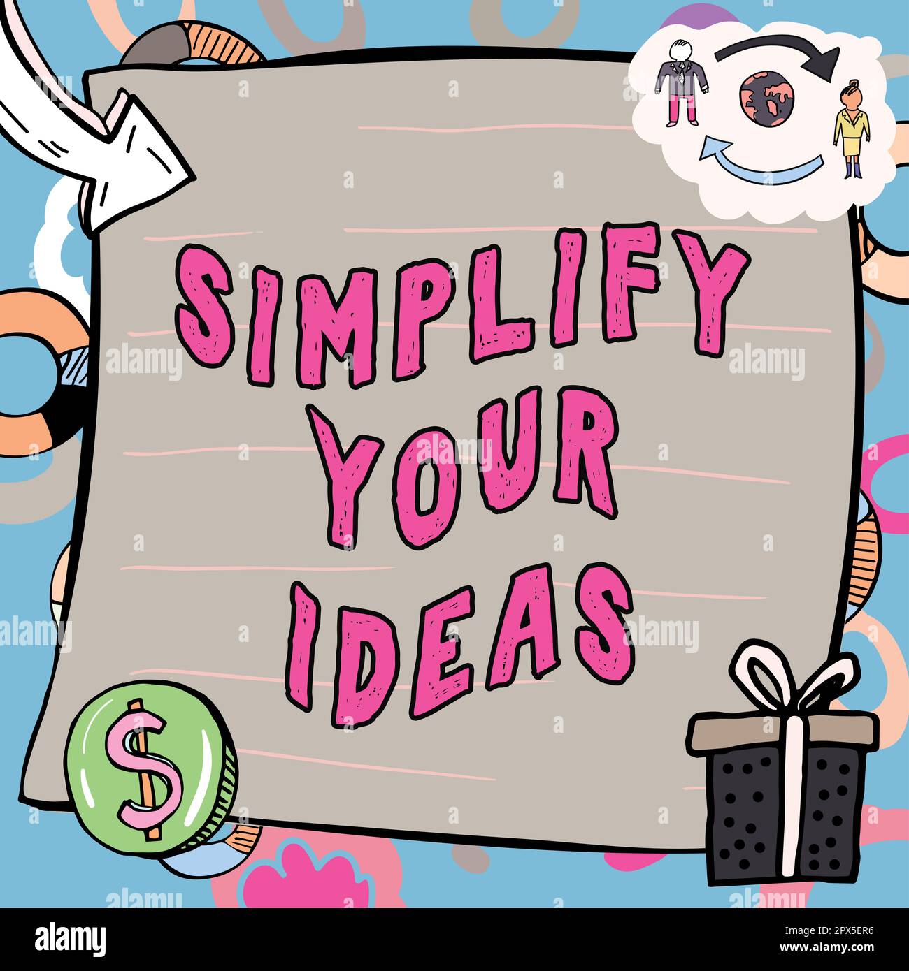 Handwriting text Simplify Your Ideas, Concept meaning make simple or ...