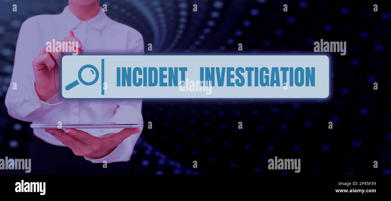 Sign displaying Incident Investigation, Word Written on responsible for ...