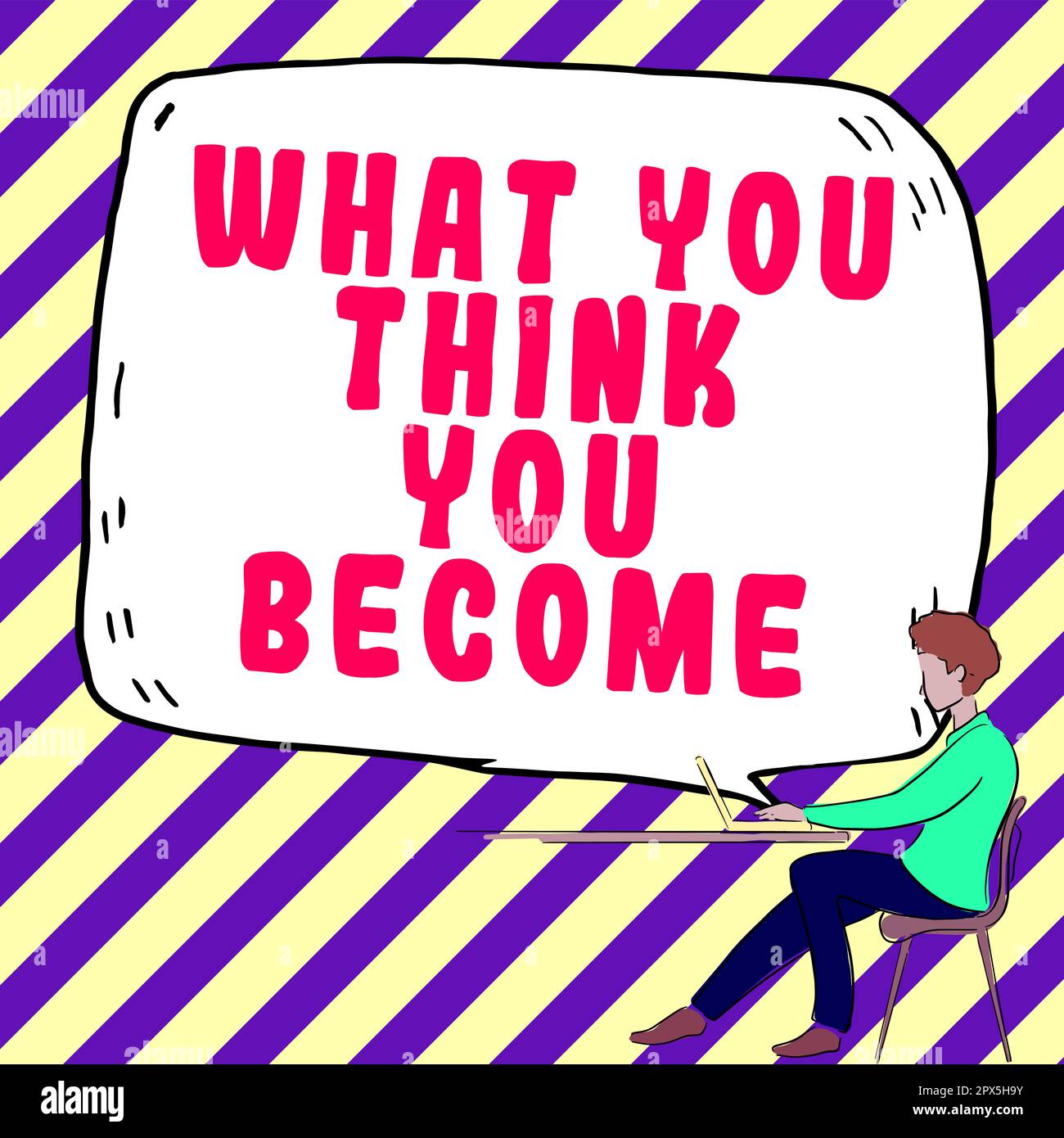 Writing displaying text What You Think You Become, Conceptual photo ...