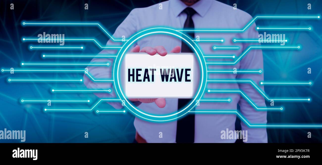 Writing displaying text Heat Wave, Business overview a prolonged period ...